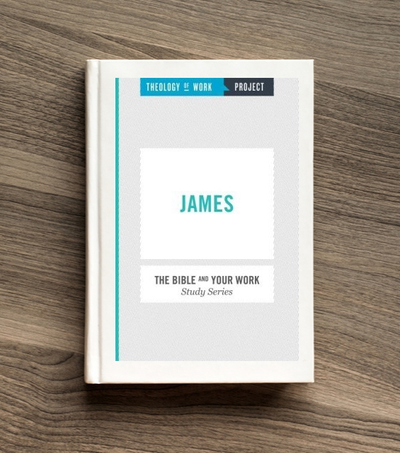 James (Bible Study Book) | Theology of Work