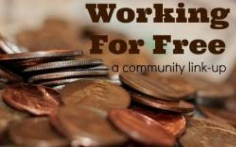 Working for Free: Finding Worth in Your Work | The High Calling ...