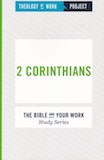 2 Corinthians and Work | Bible Commentary | Theology of Work